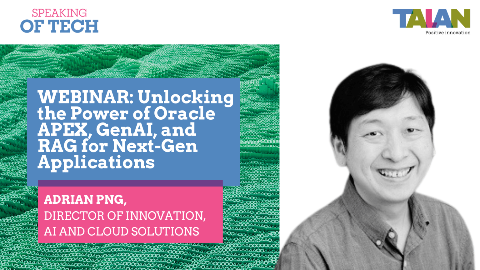 Webinar: Unlocking the Power of Oracle APEX, GenAI, and RAG for Next ...